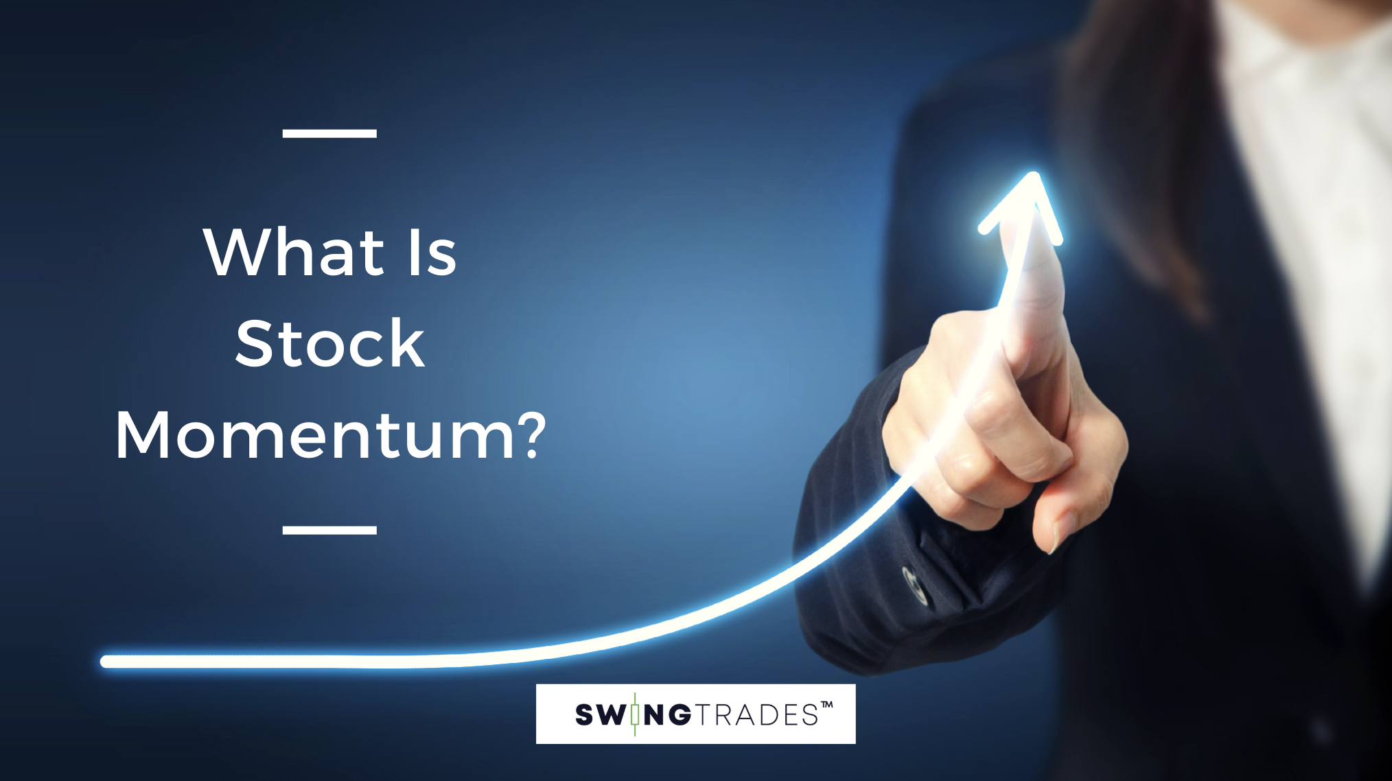 SwingTrades: What Is Stock Momentum?